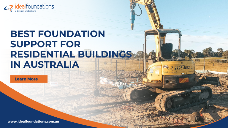 Best Foundation Support for Residential Buildings in Australia - Ideal ...