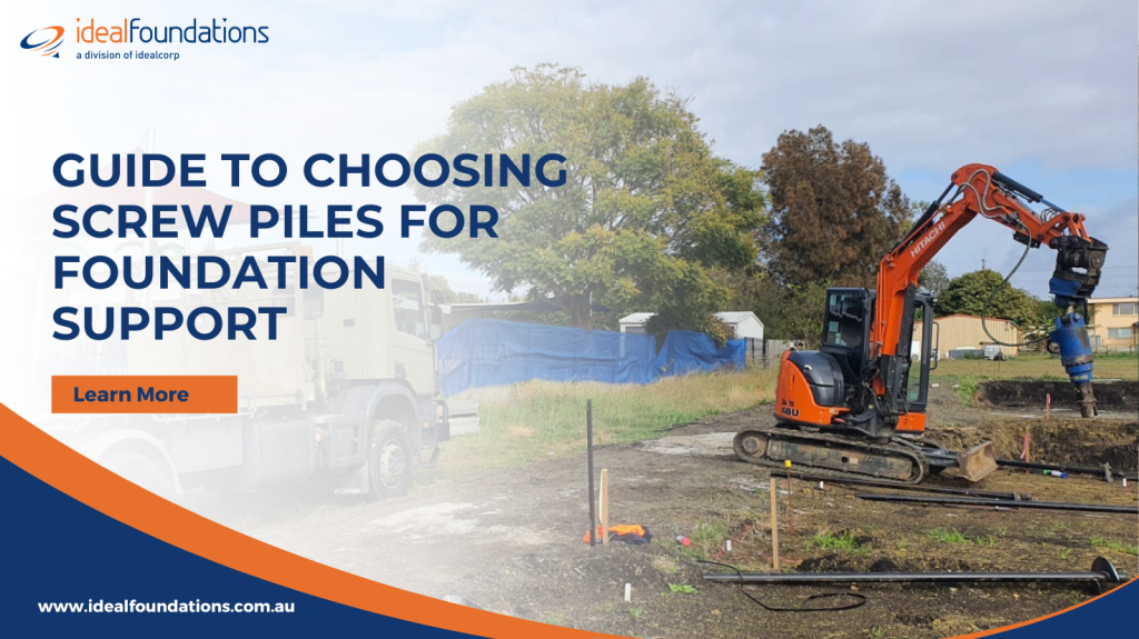 Guide to Choosing Screw Piles for Foundation Support - Ideal Foundations