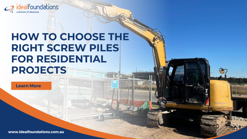 How to Choose the Right Screw Piles for Residential Projects - Ideal ...