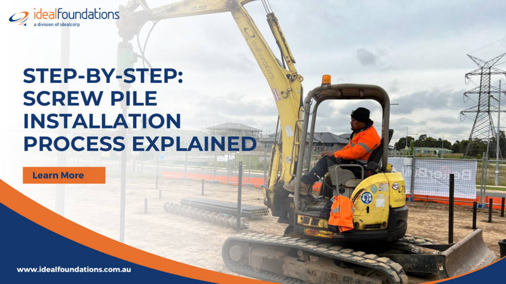 Guide to Screw Piles Construction for Foundations - Ideal Foundations
